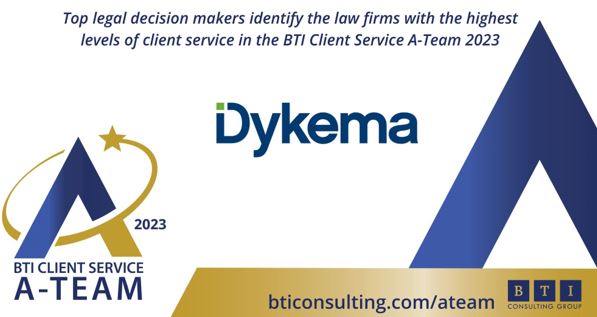 Dykema Recognized on BTI's 2023 Client Service A-Team | Dykema